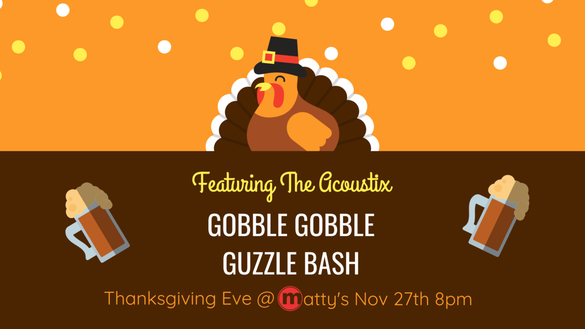 Thanksgiving Eve at Mattys Bar