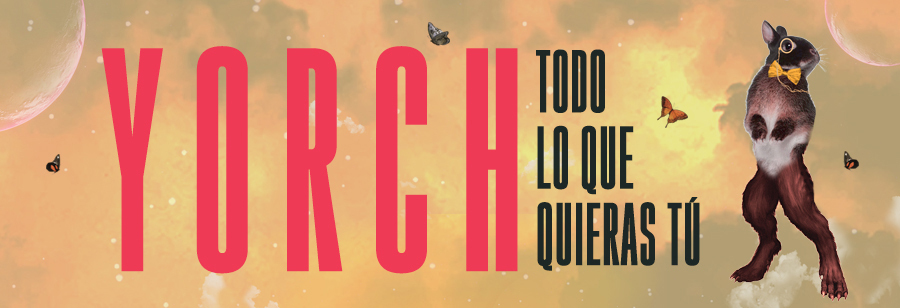 YORCH SE CONFIESA EN "TODO LO QUE QUIERAS TÚ", SU SEGUNDO SINGLE: "SOY ...