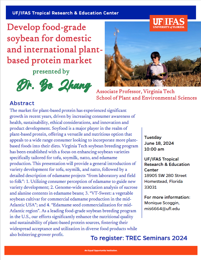 UF/IFAS TREC Seminar Series presents Dr. Bo Zhang - Develop Food-grade Soybean for Domestic and ...